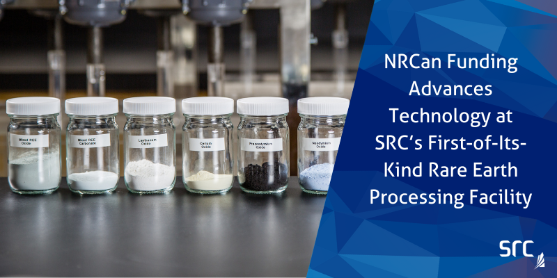 NRCan Funding Advances Technology at SRC's First-of-Its-Kind Rare Earth ...